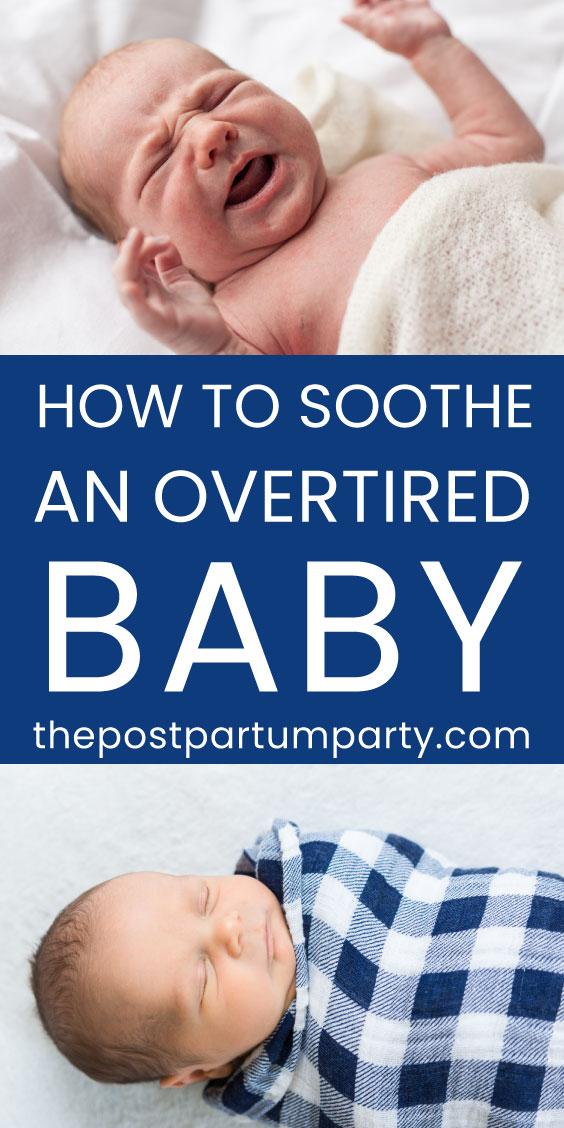 8 Ways to Help Your Overtired Baby Sleep - The Postpartum Party
